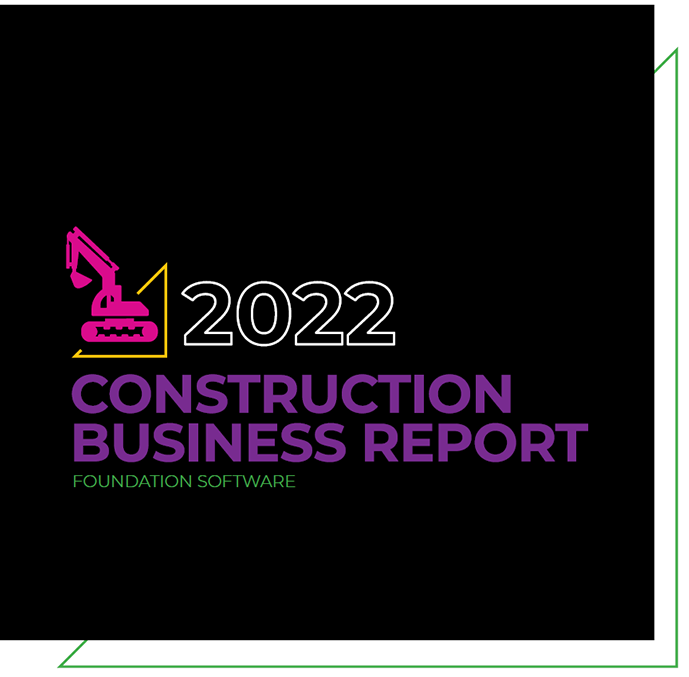 Resources for Construction Businesses - Foundation Software